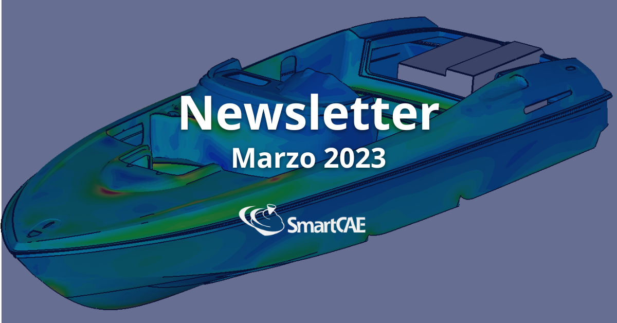 Newsletter marzo 2023 - SmartCAE - Blog